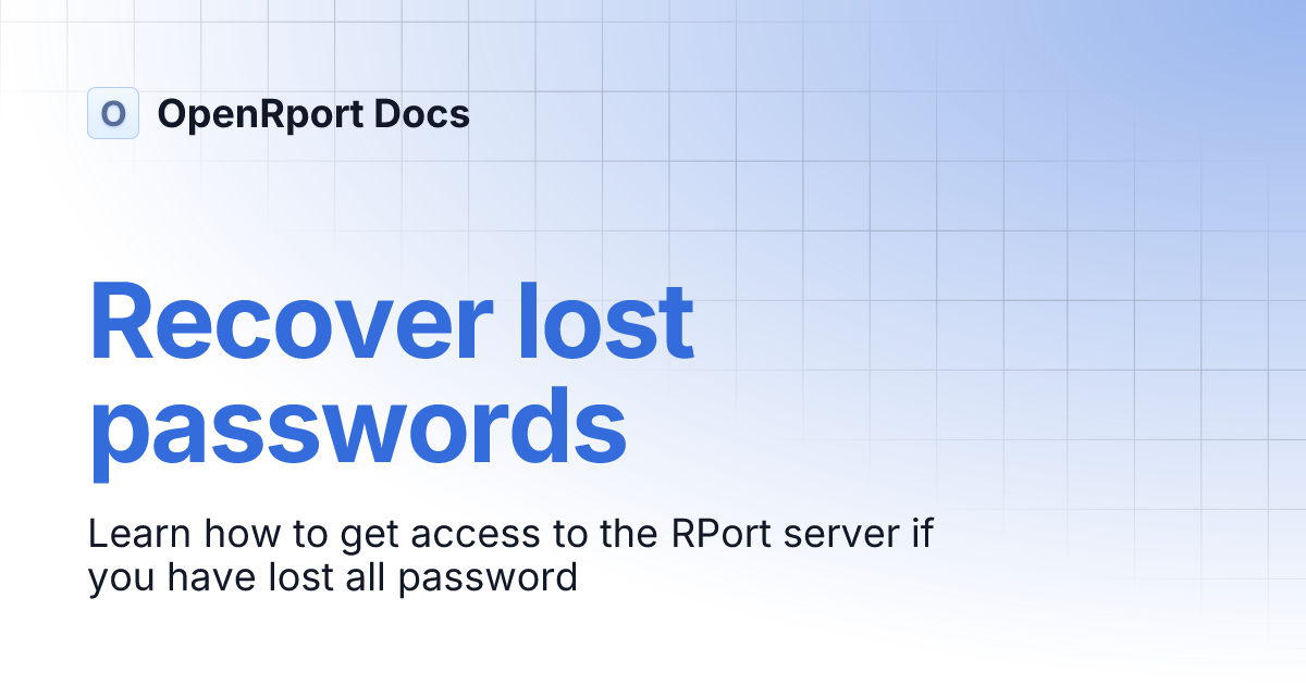 Recover lost passwords | OpenRport Docs