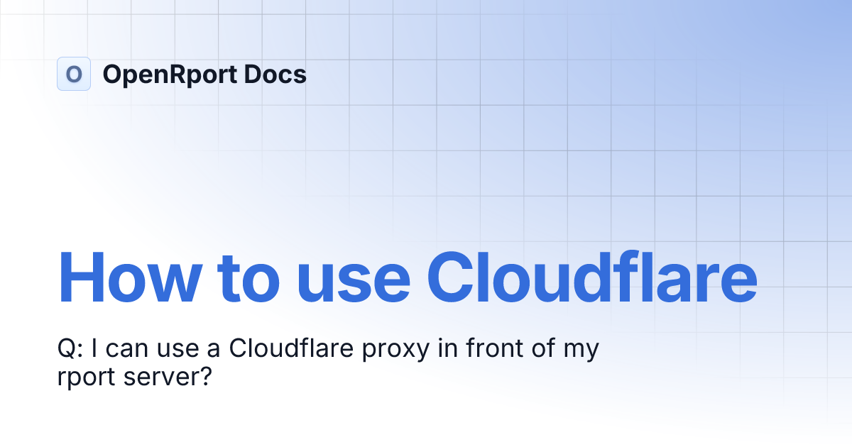 How to use Cloudflare | OpenRport Docs